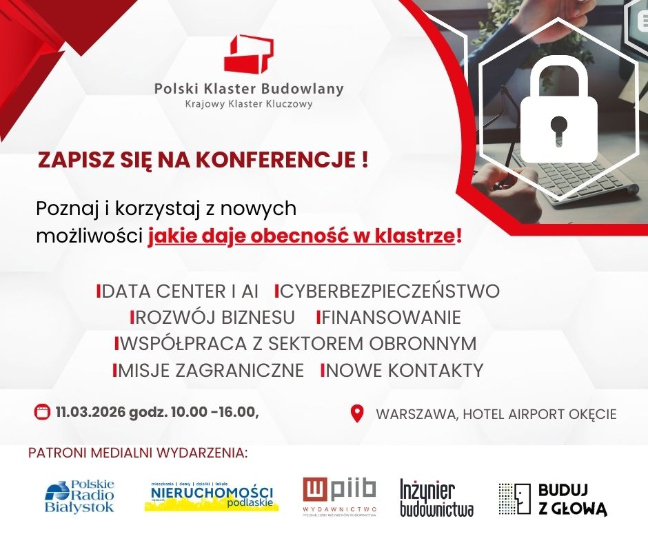 Konferencja Polskiego Klastra Budowlanego: Nowe możliwości rozwoju z ...